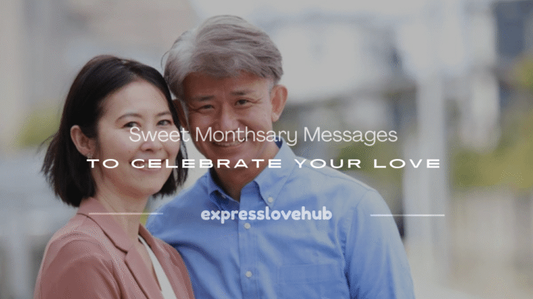 250+ Sweet Monthsary Messages to Celebrate Your Love