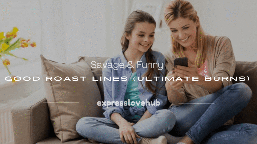 300+ Savage & Funny Good Roast Lines (Ultimate Burns)