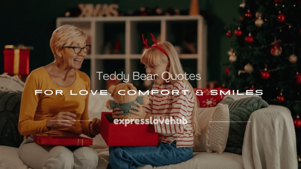 150+ Teddy Bear Quotes for Love, Comfort & Smiles